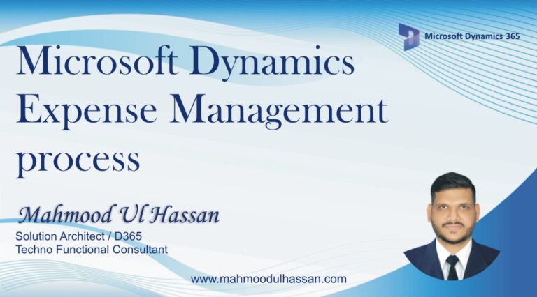 Microsoft Dynamics D365 Expense Management Process – Mahmood Ul Hassan