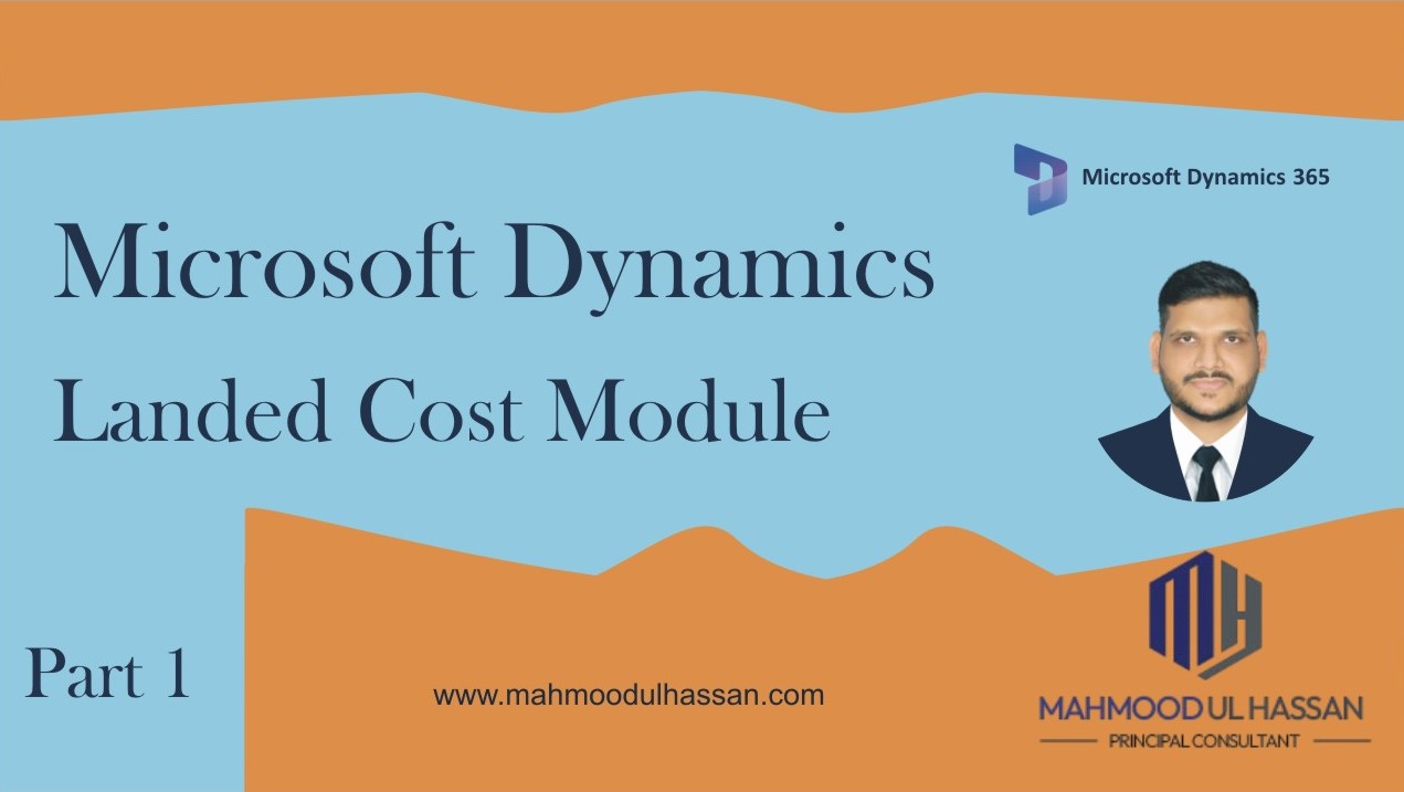 Microsoft Dynamics D365 – Supply Chain Management – Landed Cost Module ...