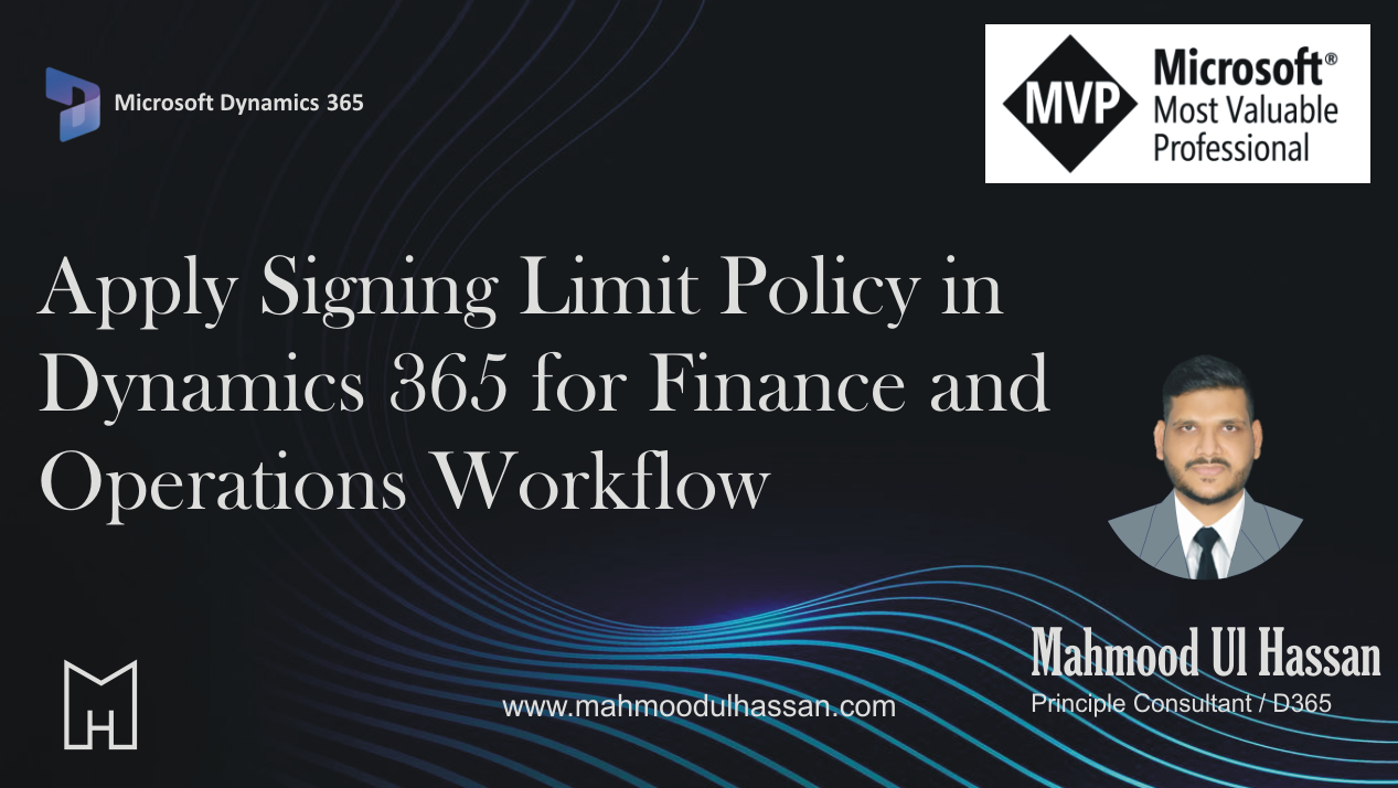Apply Signing Limit Policy in Dynamics 365 for Finance and Operations ...