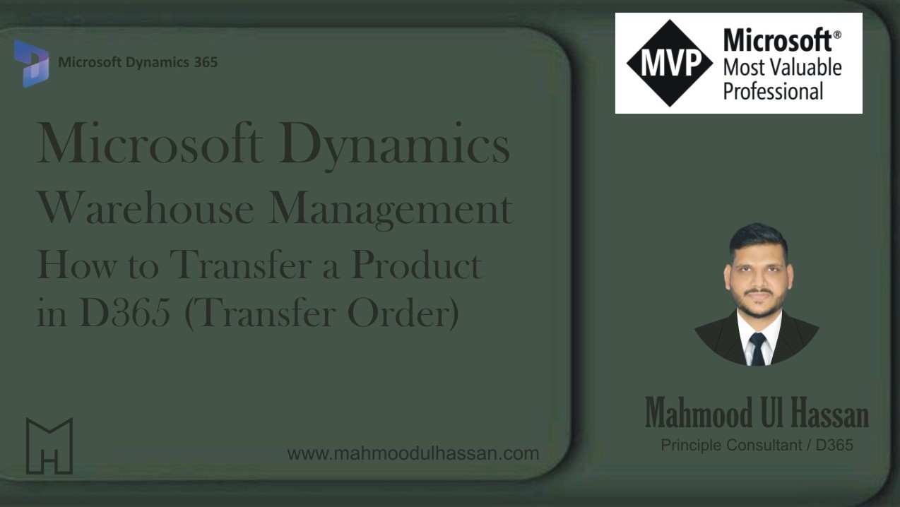 How to Transfer a Product in D365 (Transfer Order) – Mahmood Ul Hassan
