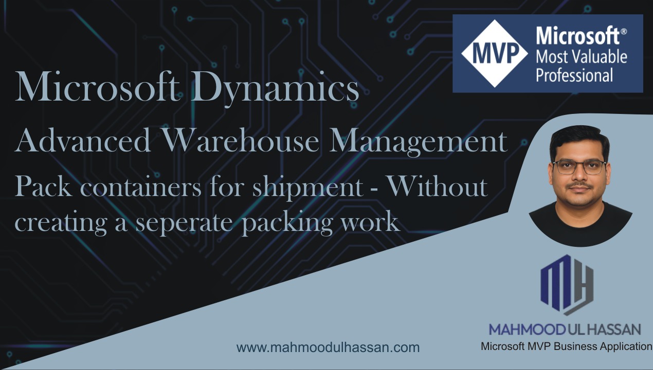 Pack Container Without Packing Work | D365 Advanced Warehouse ...