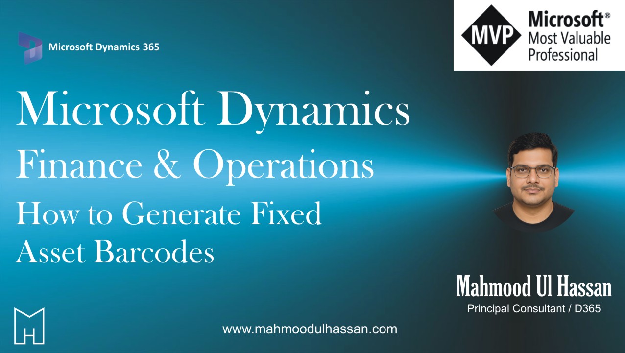 How to Generate Fixed Asset Barcodes in Microsoft Dynamics 365 Finance and Operations – Mahmood ...