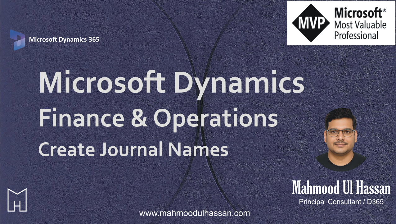 Create Journal Names in Microsoft Dynamics 365 – Mahmood Ul Hassan